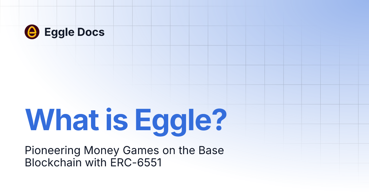 What is Eggle? | Eggle Docs